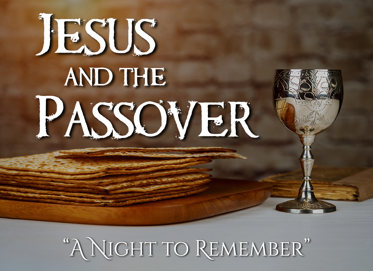 Jesus and the Passover - A Night to Remember - Tony Crisp